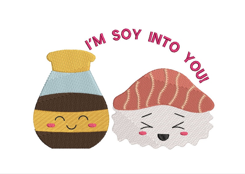 Im Soy Into You Embroidery Design - Sushi Digital Design - Anime ...