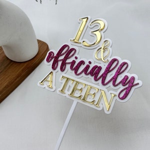13 and Officially a Teen Cake Topper | Acrylic Cake Decor Gold Silver ...