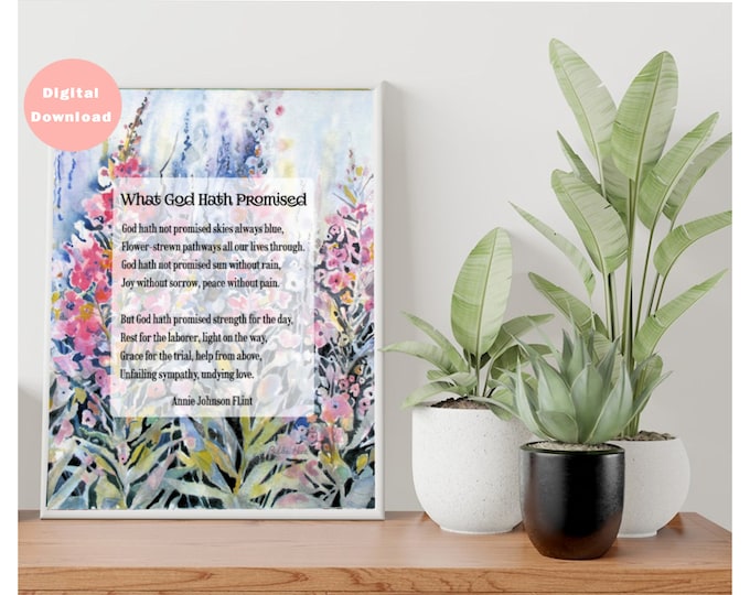 God Hath Not Promised Skies Always Blue Annie Johnson Flint Wall Art ...