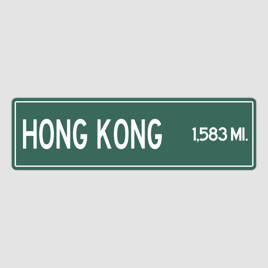 PERSONALIZED HONG KONG Sign Hong Kong Distance Sign Hong - Etsy