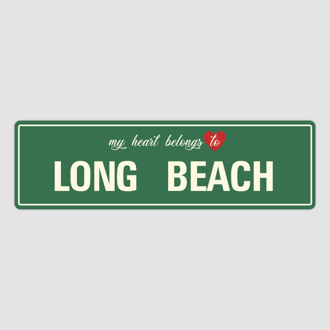 My Hearts Belongs to LONG BEACH Sign, Custom Long Beach City Sign ...