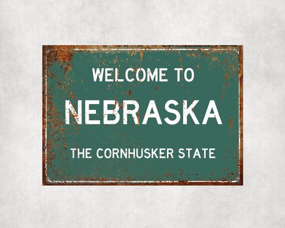 Welcome to NEBRASKA Sign NEBRASKA Sign NEBRASKA Gift - Etsy