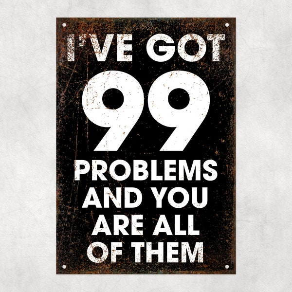 I Got 99 Problems - Etsy