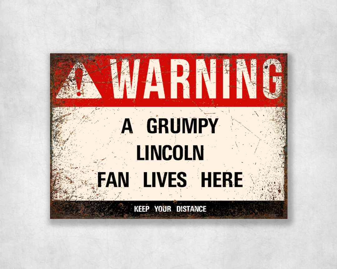 A Grumpy LINCOLN Fan Lives Here Funny Retro Metal Sign/plaque, Man Cave ...
