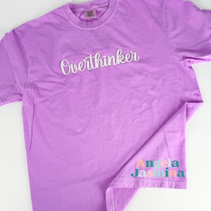 Overthinker 3D Puff Embroidered Comfort Colors Shirt - Etsy