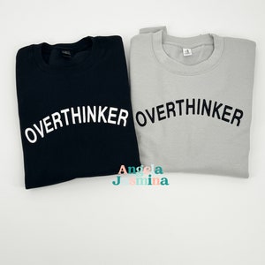 Overthinker 3D Puff Embroidered Crewneck, Overthinker Embroidered ...