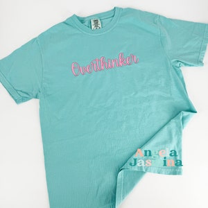 Overthinker 3D Puff Embroidered Comfort Colors Shirt - Etsy