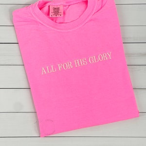All for His Glory T-shirt, Embroidered Christian Based Clothing, Faith ...