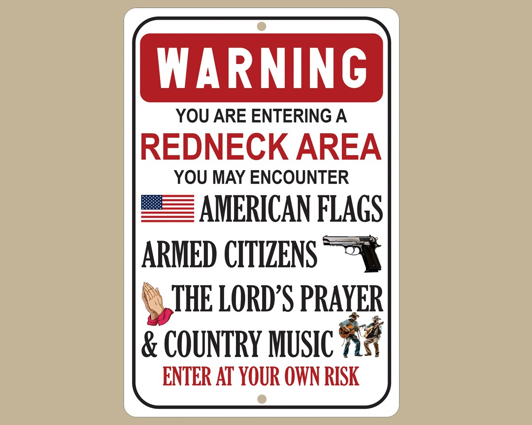 Redneck Area Warning Metal Sign, Rural Decor, Country Living Sign ...