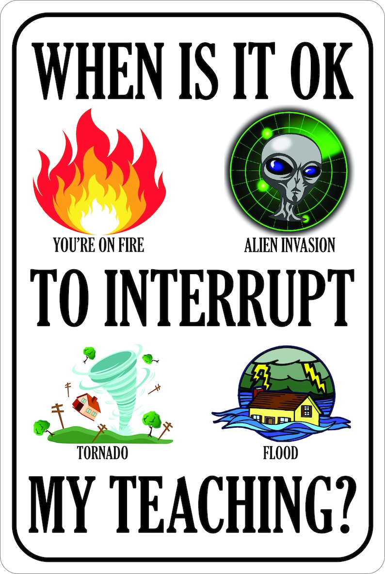 Teacher Classroom Interruption Sign, Teaching Supplies, Classroom ...