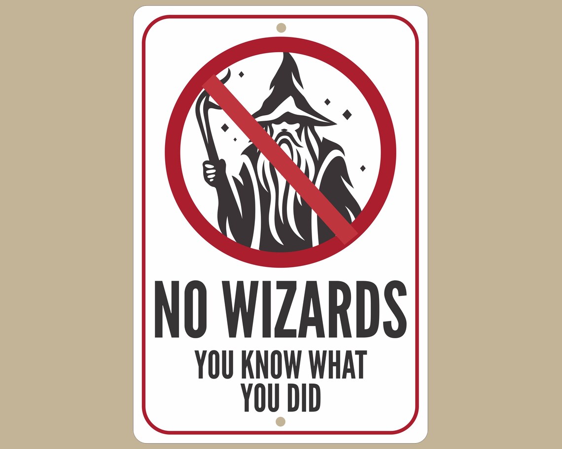 No Wizards Allowed Sign: Fantasy Novelty Aluminum Plaque - Etsy
