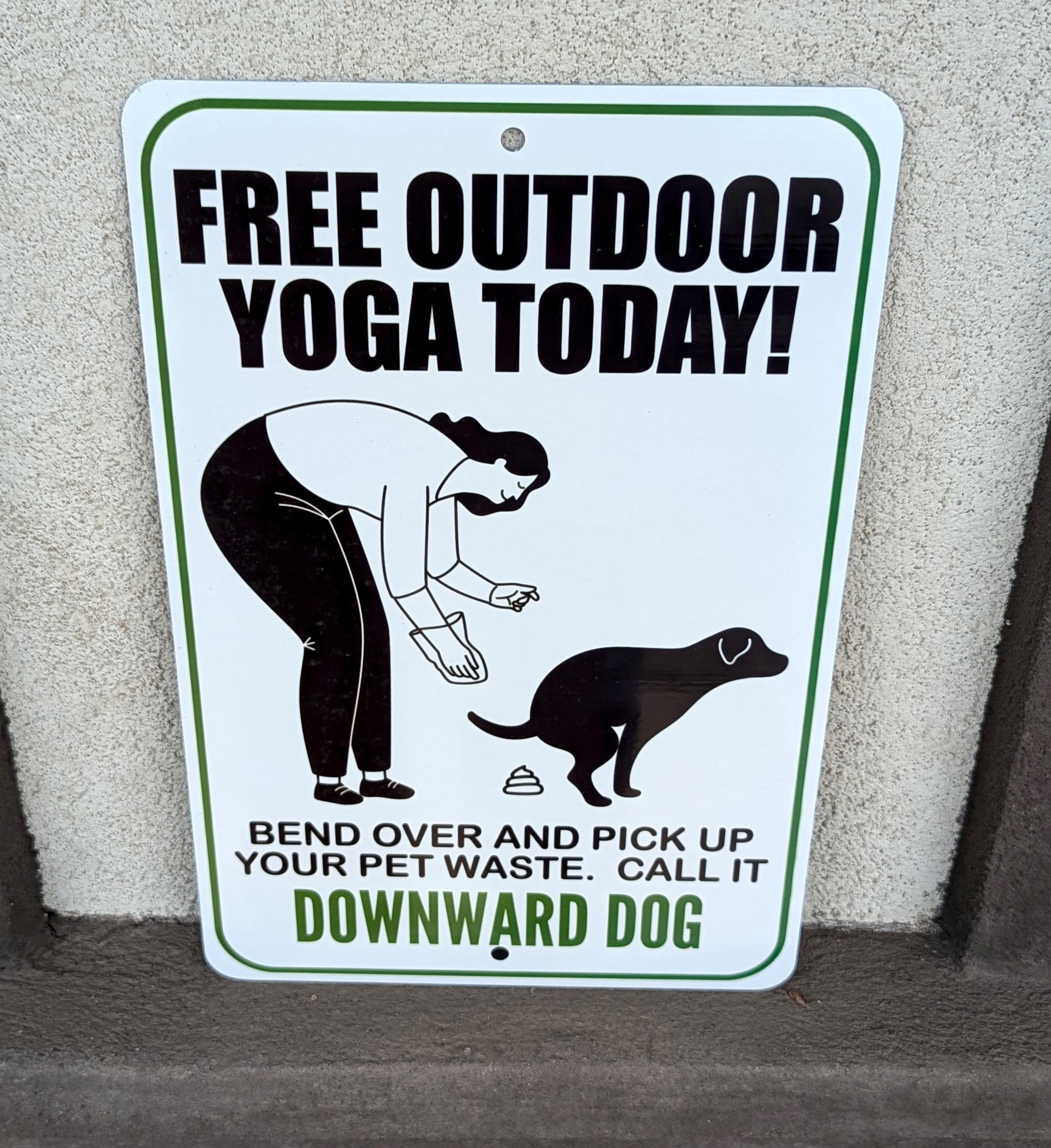 New Yoga Pose Funny Pick up Dog Poop Sign, Outdoor Pet Waste Sign ...