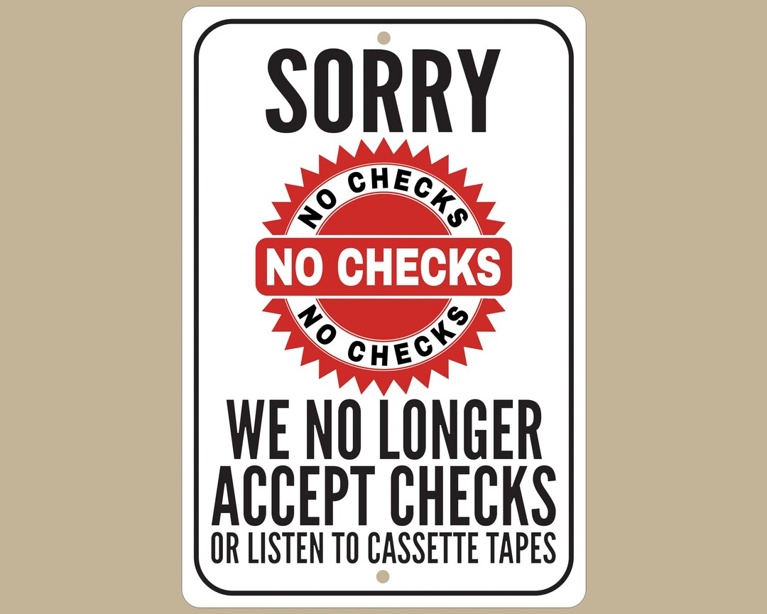 No Checks Aluminum Store Sign: Humorous Retail Decor (8x12) - Etsy