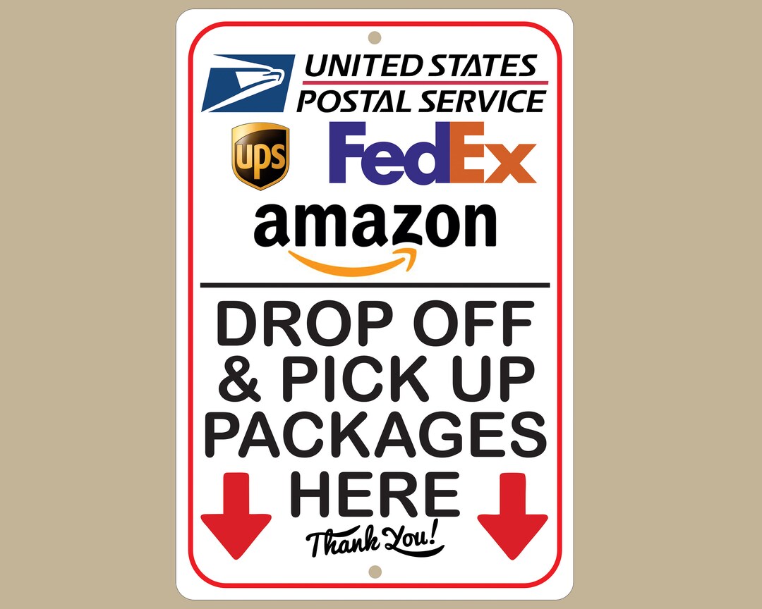 Custom Drop off & Pick up Packages Sign, Aluminum Indoor/outdoor ...