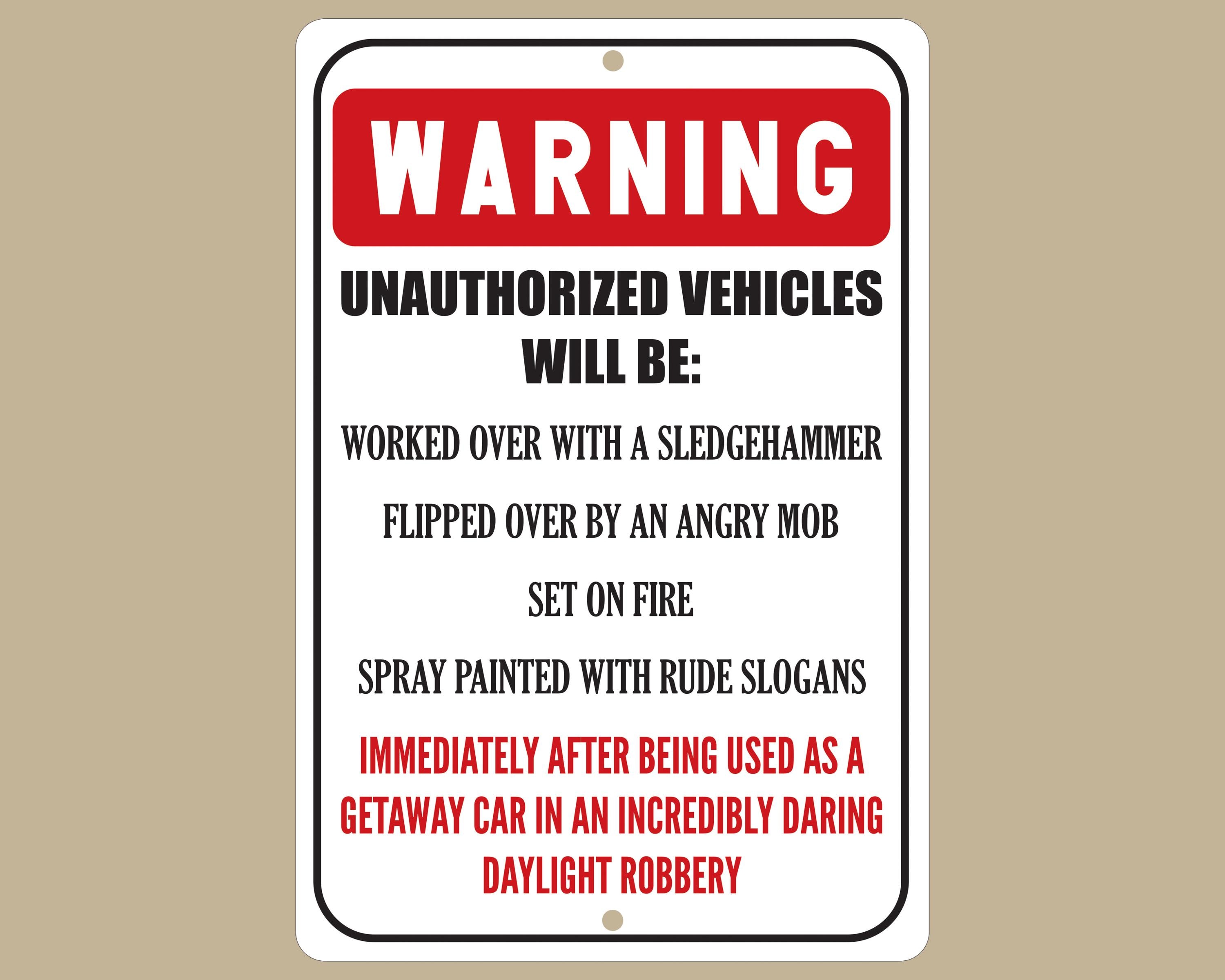 Funny Unauthorized Vehicles Aluminum Sign: Man Cave Decor (8x12) - Etsy