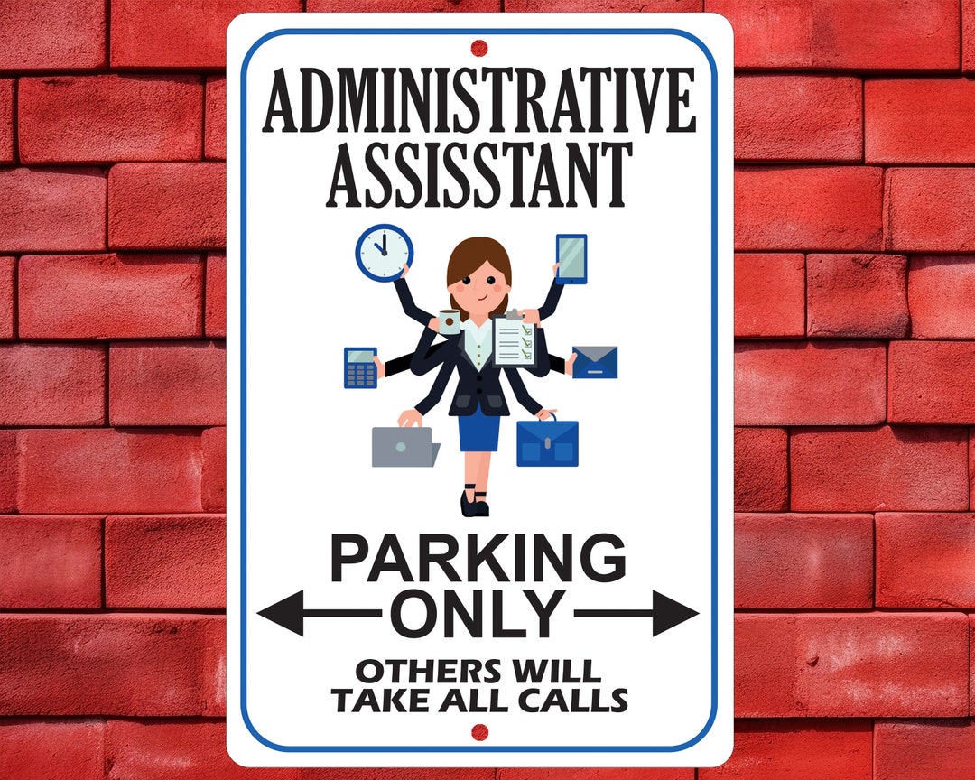 Administrative Assistant Parking Only Sign, Office Decor, Desk ...