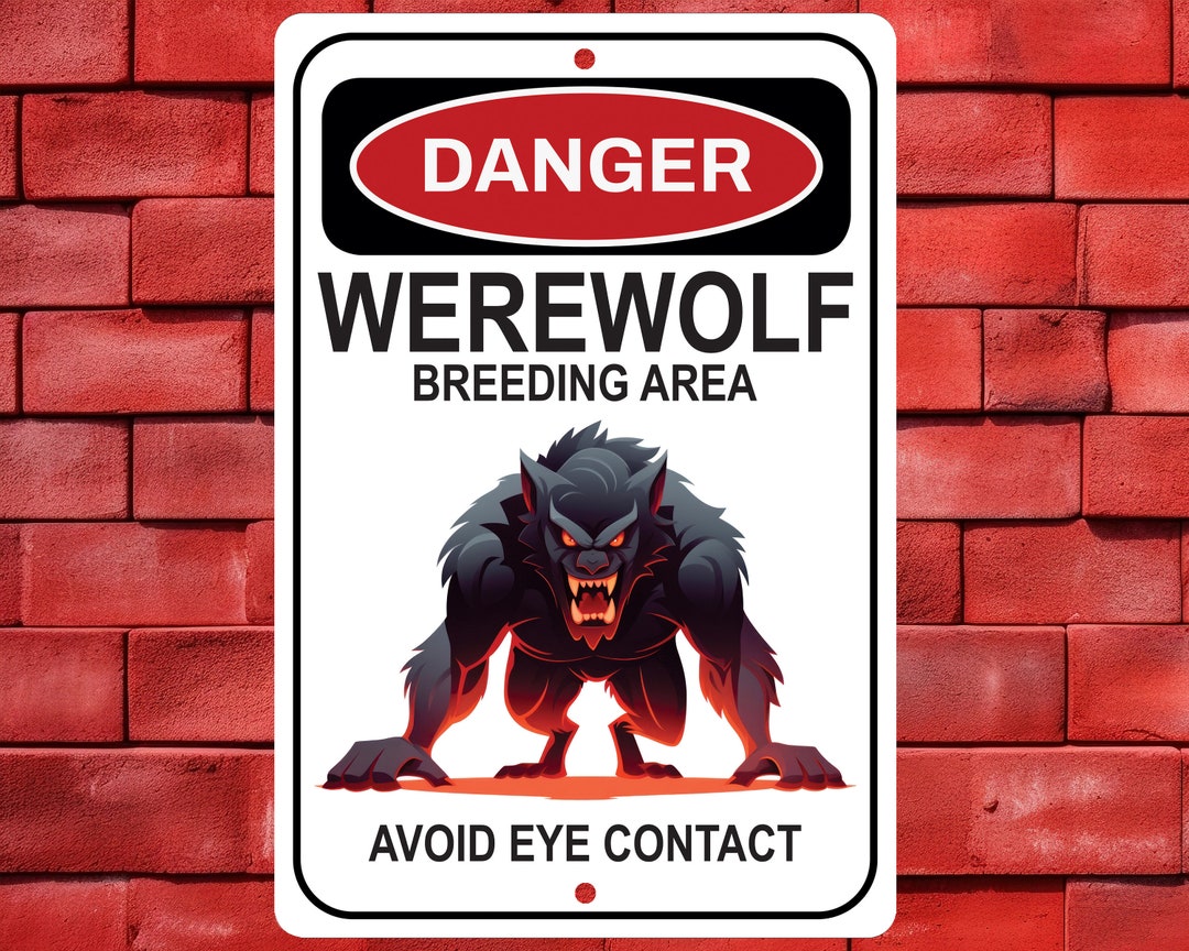 Funny Werewolf Breeding Zone Sign, Aluminum Novelty Decor, Unique ...