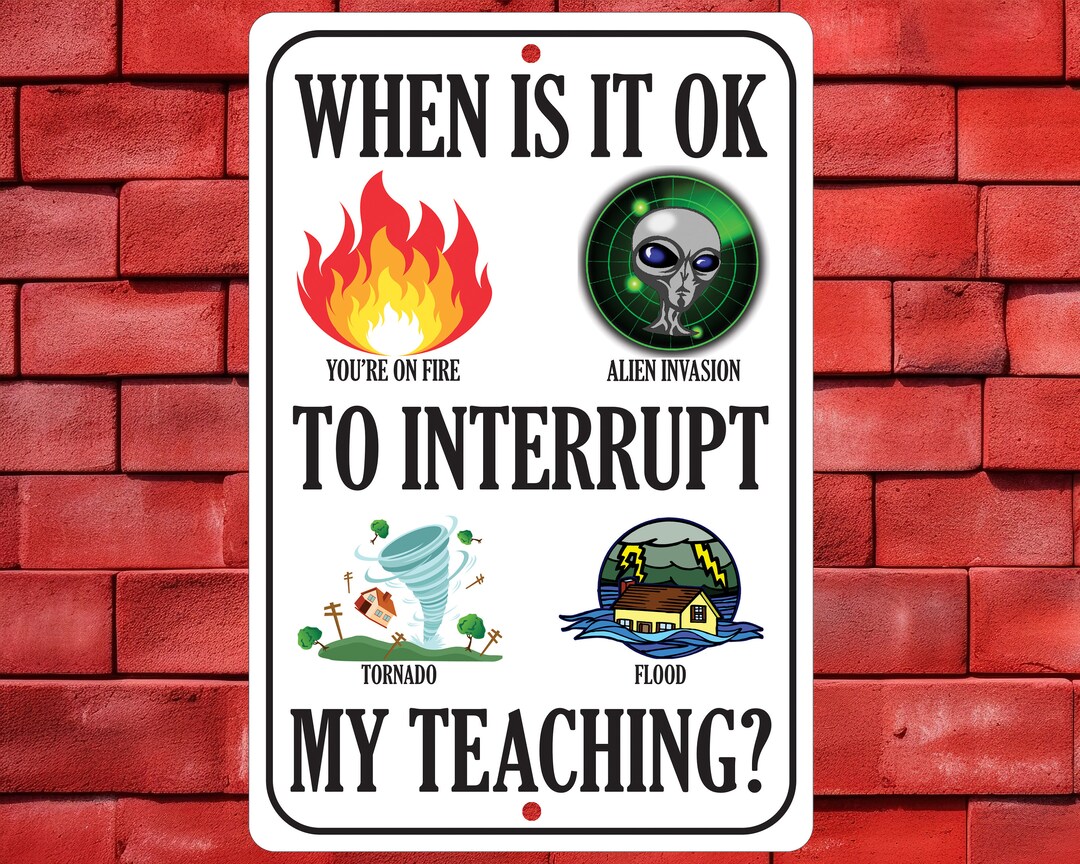Teacher Classroom Interruption Sign, Teaching Supplies, Classroom ...