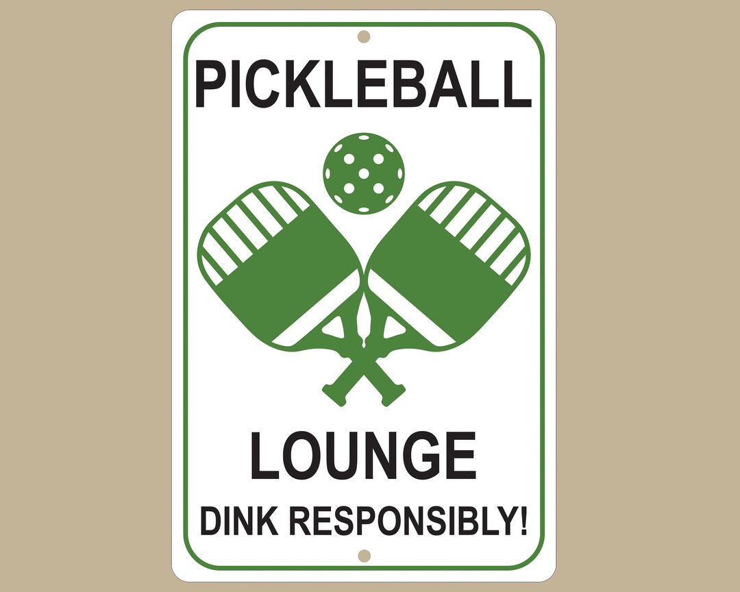 Pickleball Lounge Sign, Dink Responsibly!, Pickleball Sign, Pickleball ...