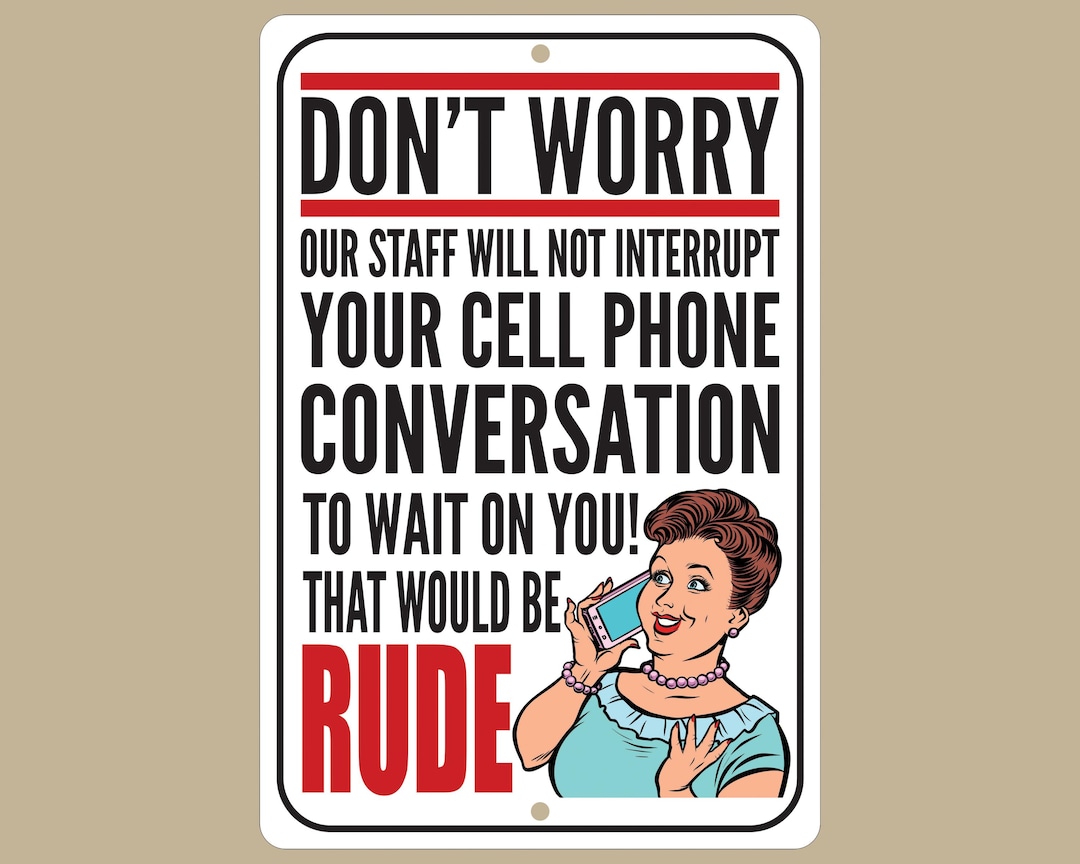 Funny Cell Phone Conversation Sign: Humorous Aluminum Retail Decor ...