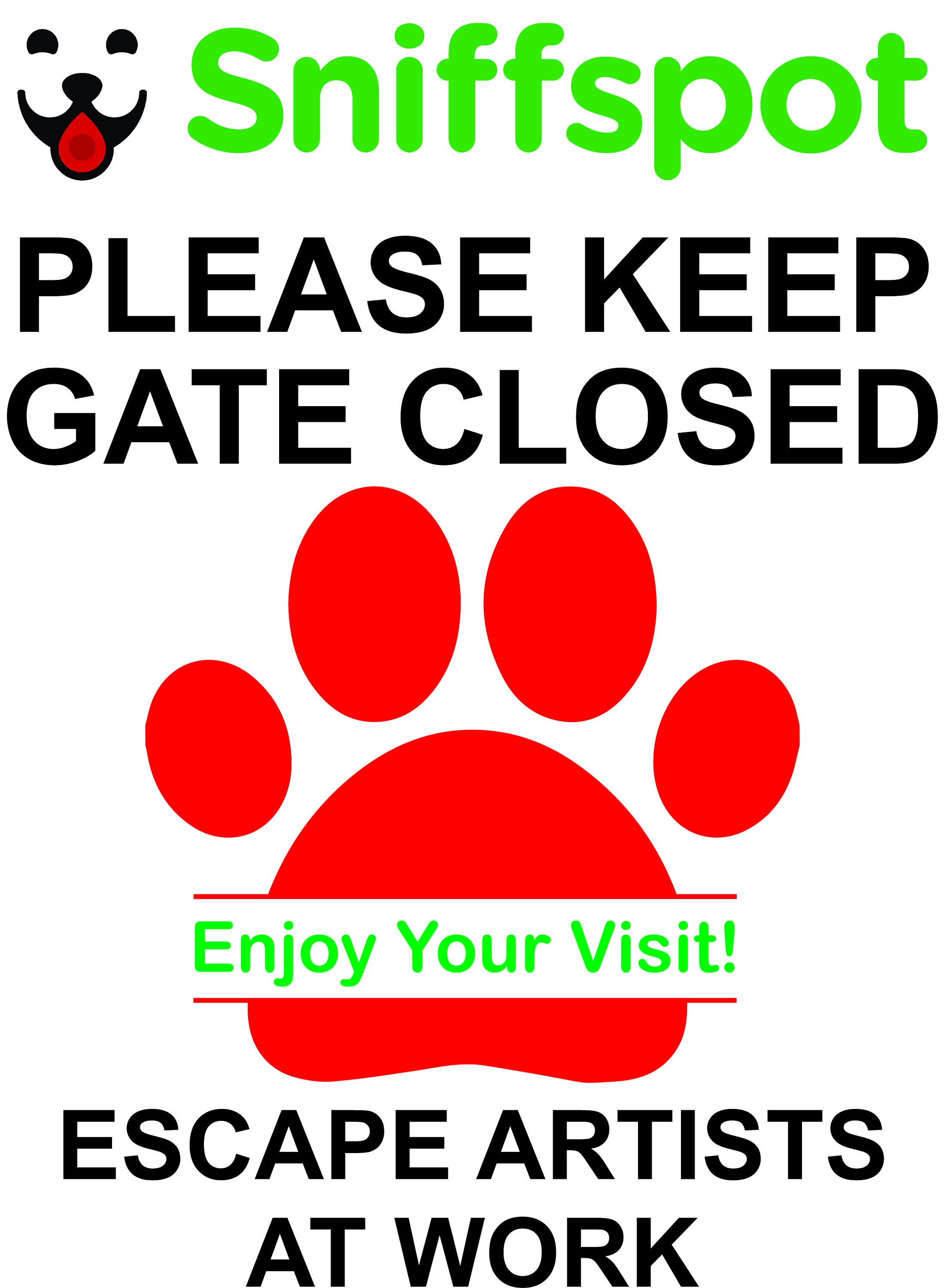Sniffspot Aluminum Sign, Please Keep Gate Closed, Escape Artist ...