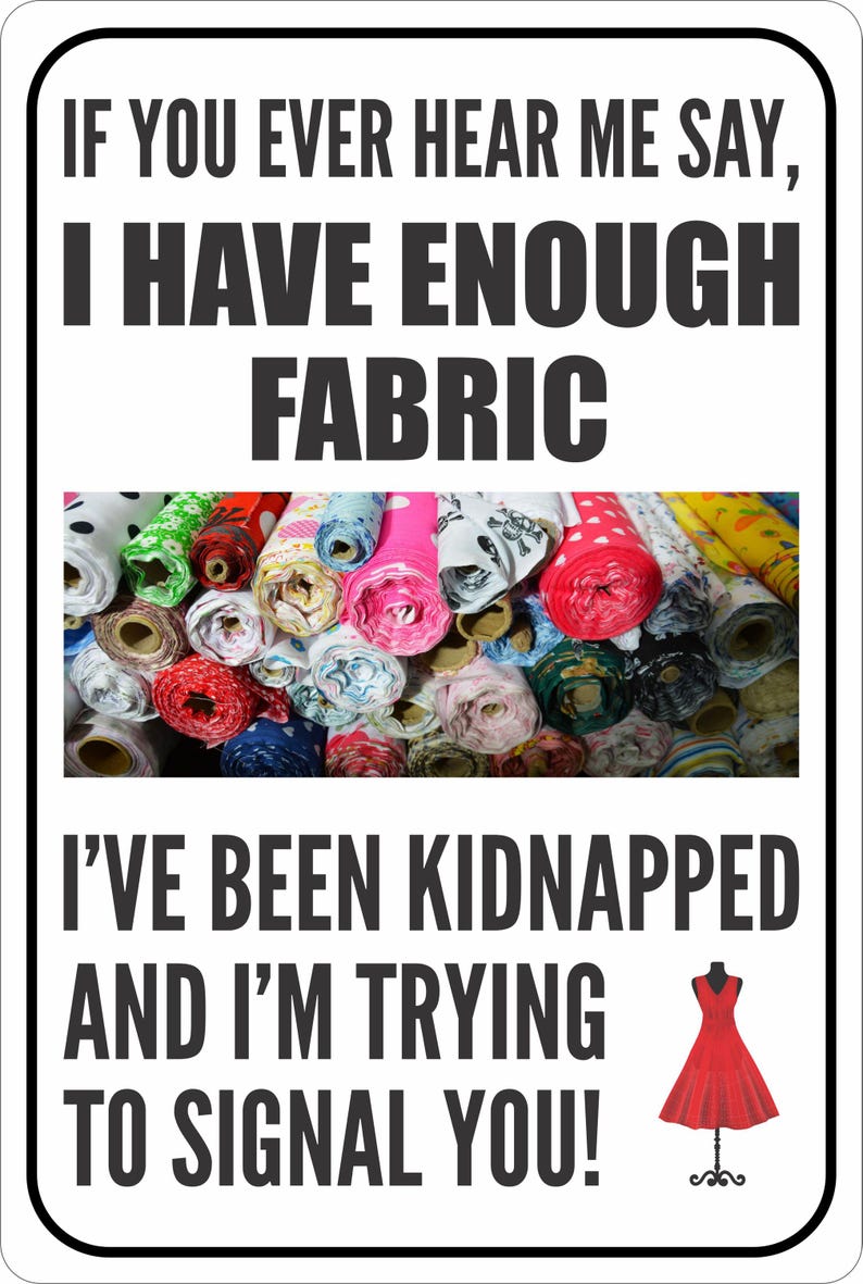 Funny Fabric Kidnapping Sign: Quilter Seamstress Gift, 8x12 Aluminum - Etsy