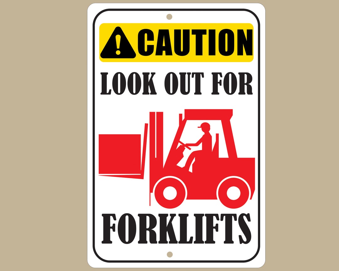 Forklift Warning Sign, Safety Signage, Warehouse Caution Sign ...