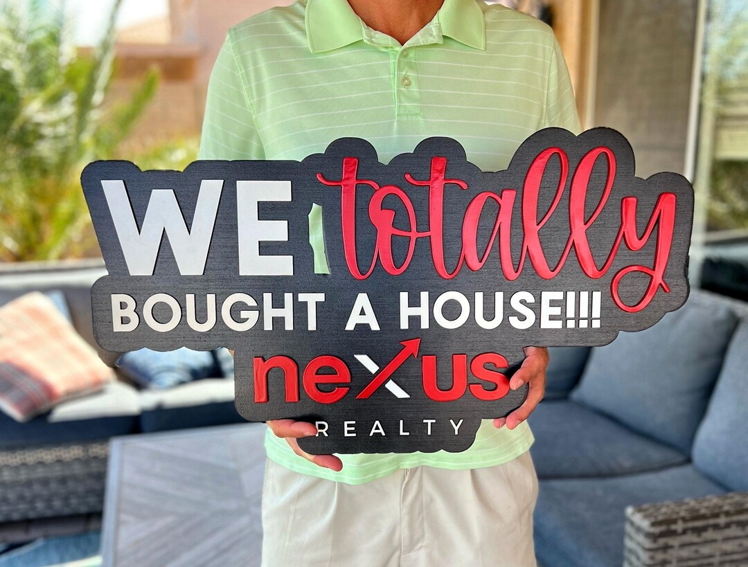 We Totally Bought a House Photo Prop, Social Media Photo Prop for ...