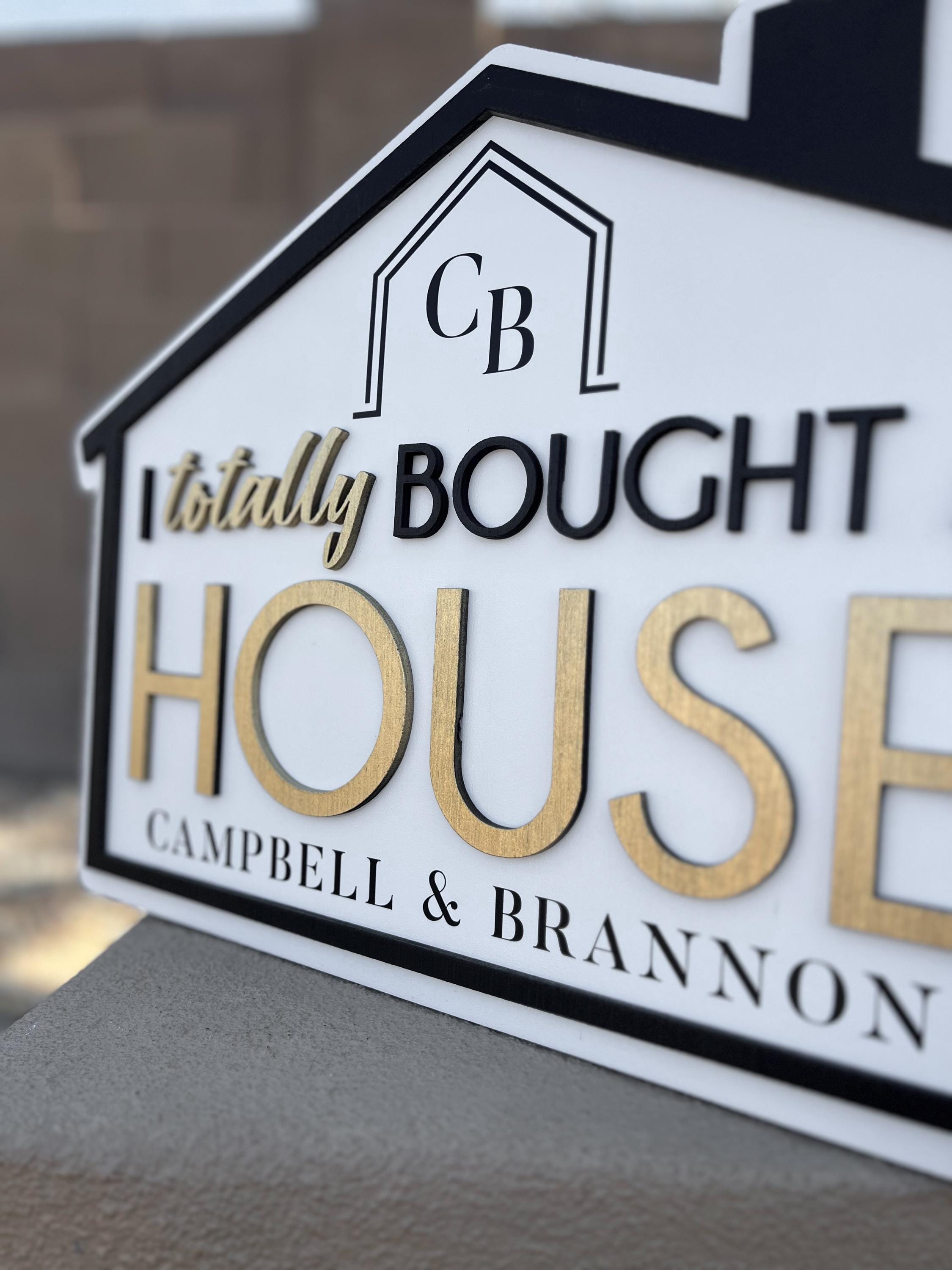 We Totally Bought a House Real Estate Closing Sign, Social Media Prop ...
