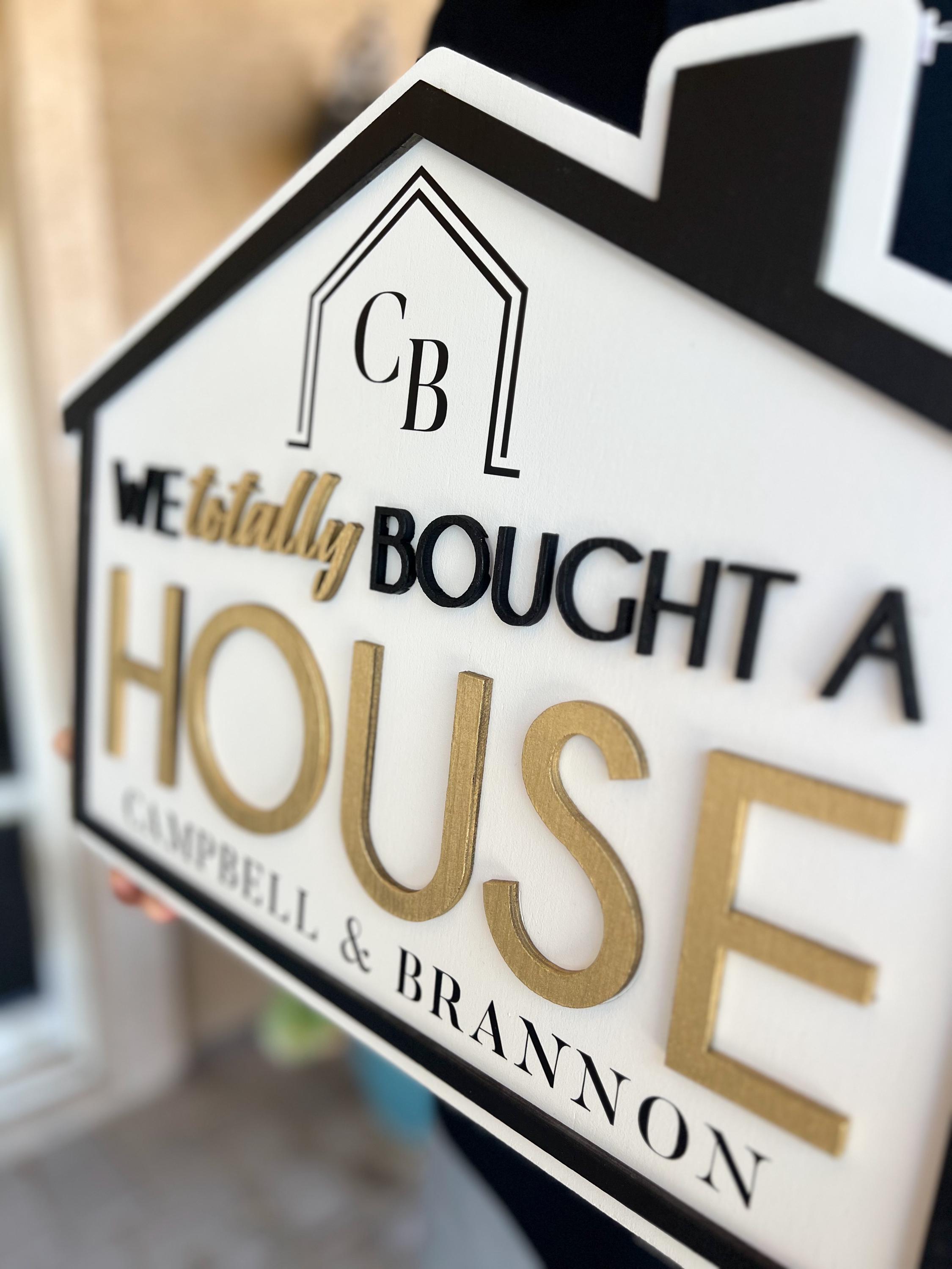 We Totally Bought a House Real Estate Closing Sign, Social Media Prop ...