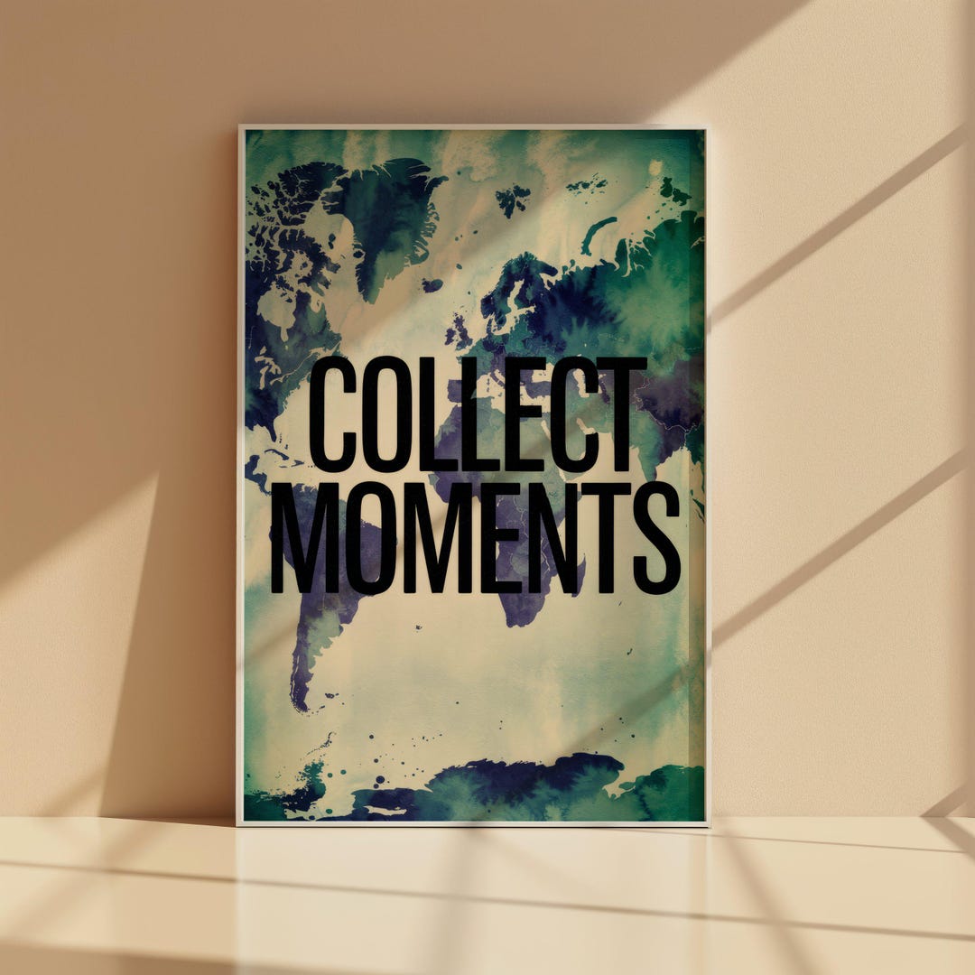 Collect Moments Inspirational World Map Art Print, Travel Decor ...