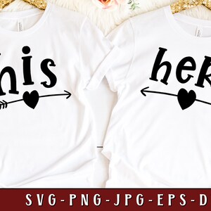 His and Hers SVG, Funny Matching Couples SVG, Cute Couples SVG ...