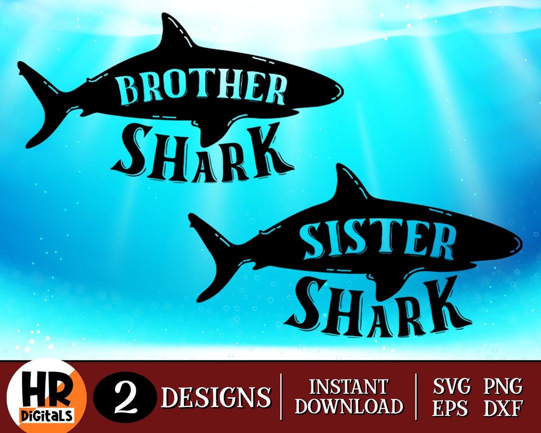 Matching Siblings SVG, Brother Shark, Sister Shark, Funny Sibling SVG ...