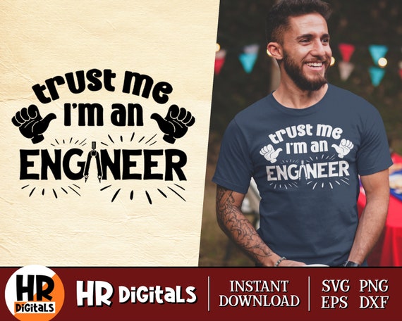 Engineer SVG Funny Engineering Humor SVG Trust Me I'm an - Etsy