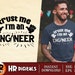 Engineer SVG, Funny Engineering Humor SVG, Trust Me I'm an Engineer ...