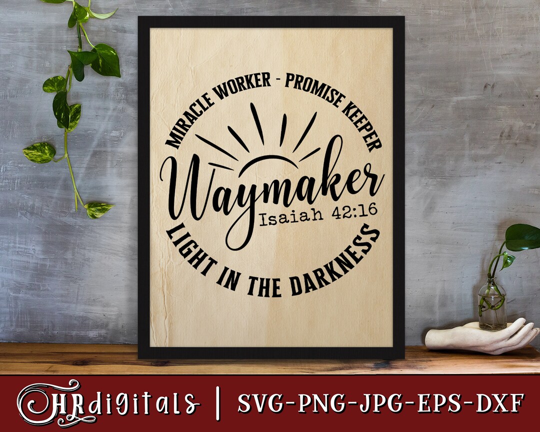 Waymaker SVG Bible Quote Faith SVG Christian Home Decor - Etsy