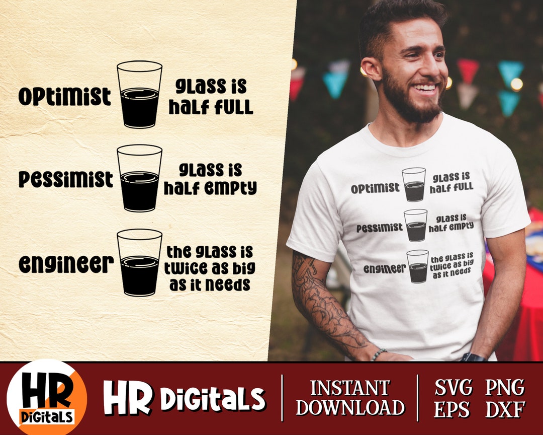Engineer SVG, Funny Engineer SVG, Engineering Humor, Optimist Pessimist ...