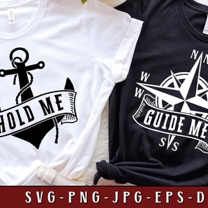 Hold Me Guide Me SVG, Funny Couples Cruise SVG, Cute Matching Sailing ...