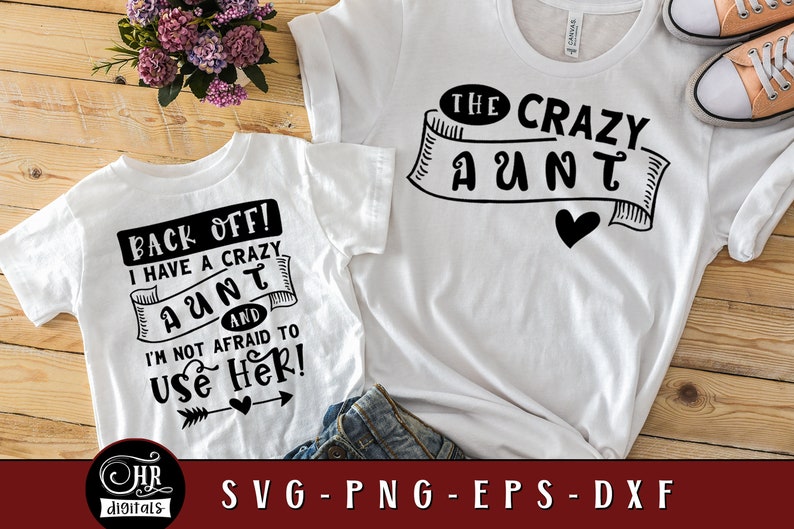 Back off I Have a Crazy Aunt and I'm Not Afraid to Use - Etsy