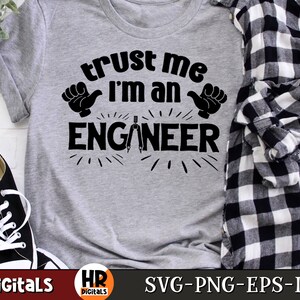 Engineer SVG, Funny Engineering Humor SVG, Trust Me I'm an Engineer ...
