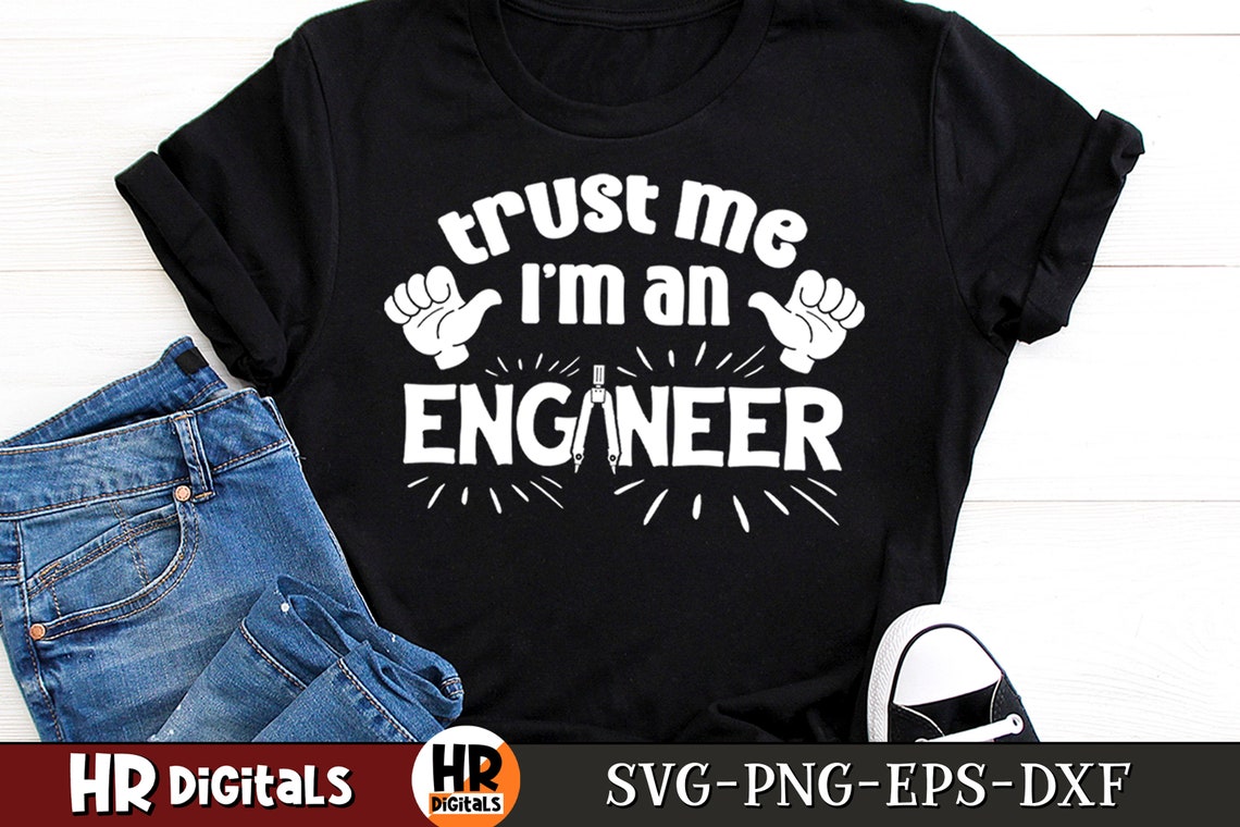 Engineer SVG Funny Engineering Humor SVG Trust Me I'm an - Etsy