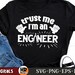 Engineer SVG, Funny Engineering Humor SVG, Trust Me I'm an Engineer ...
