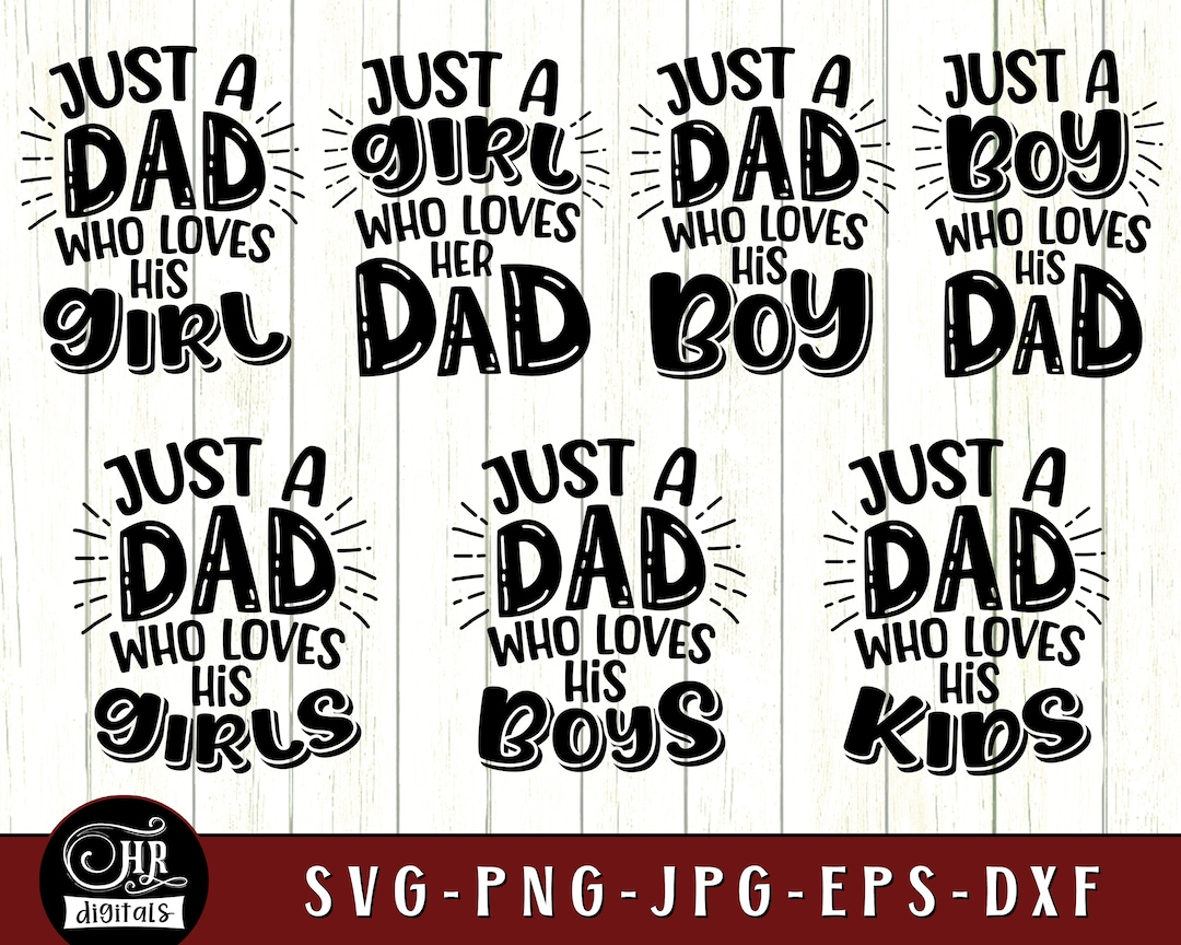 Just a Dad Who Loves His Kids SVG, Matching Daddy and Me, Dad and ...