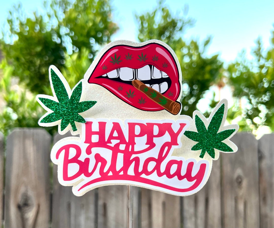Weed Marijuana Birthday Cake Topper, Cannabis Stoner, Mary Jane, Happy ...