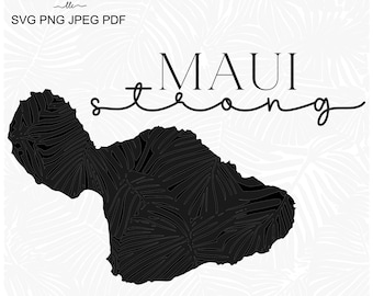 Maui Strong SVG PNG JPEG - Etsy