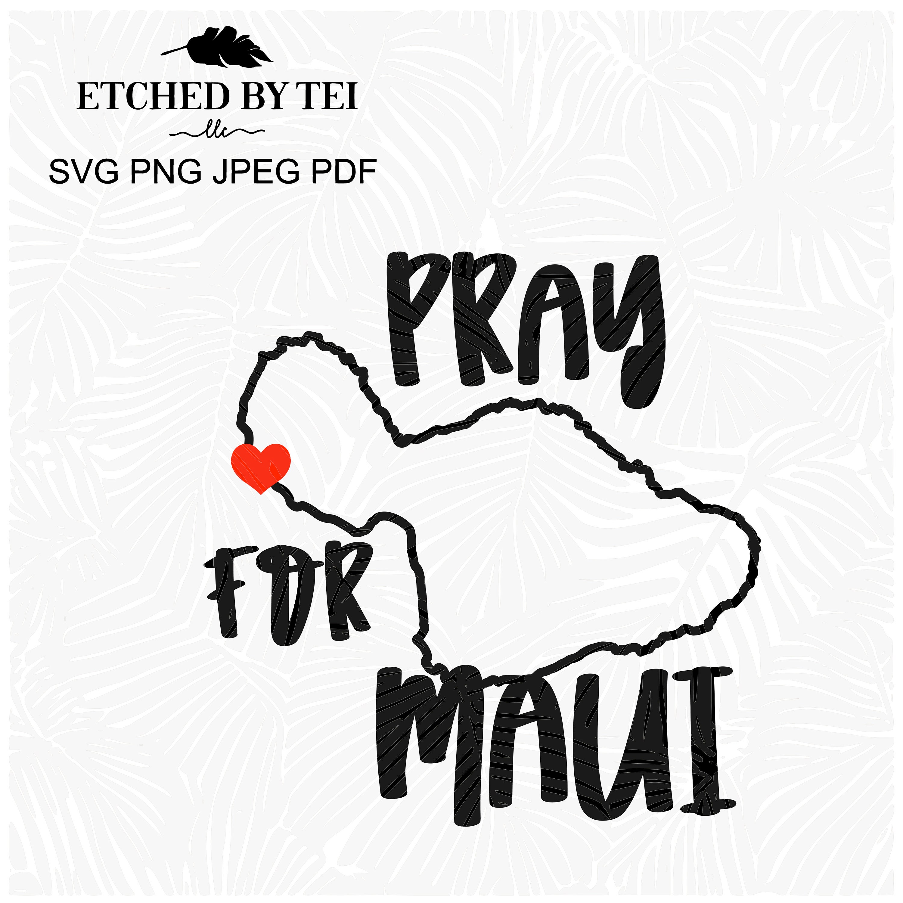 Maui Strong- Pray for Maui SVG PNG JPEG - Etsy