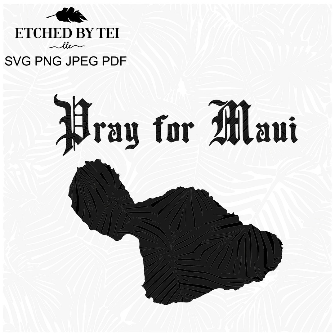 Pray for Maui SVG PNG JPEG - Etsy