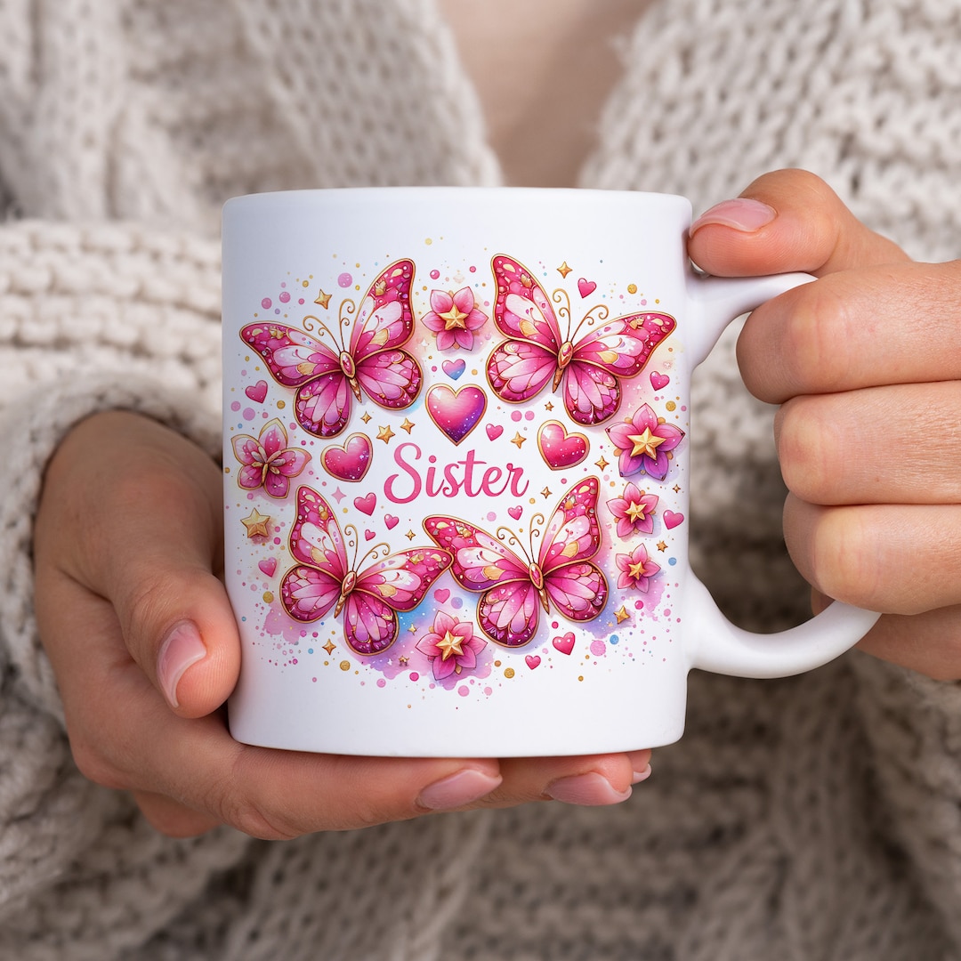 Sister Mug Wrap, 11oz & 15oz Mug Template, 3D Butterfly Mug Sublimation ...