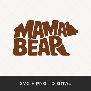 Mama Bear SVG: Mother’s Day Shirt Design, Mom Life Cut File for Cricut ...