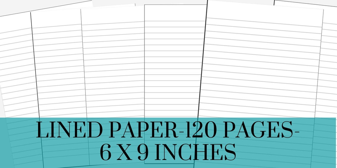120 Pages Of 6x9 Printable Lined Paper Lined Paper Printable Etsy